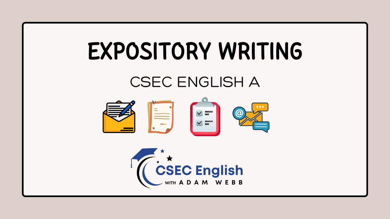 Expository Writing Guide (PDF + PPT) | CSEC English A